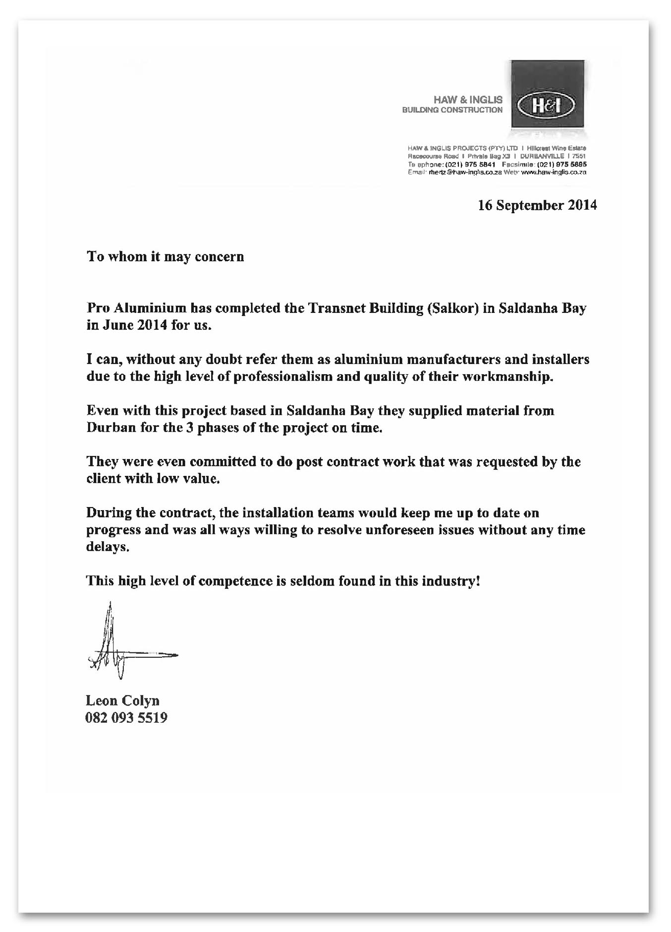 Praise and Endorsements from our residential customers Pro Aluminium